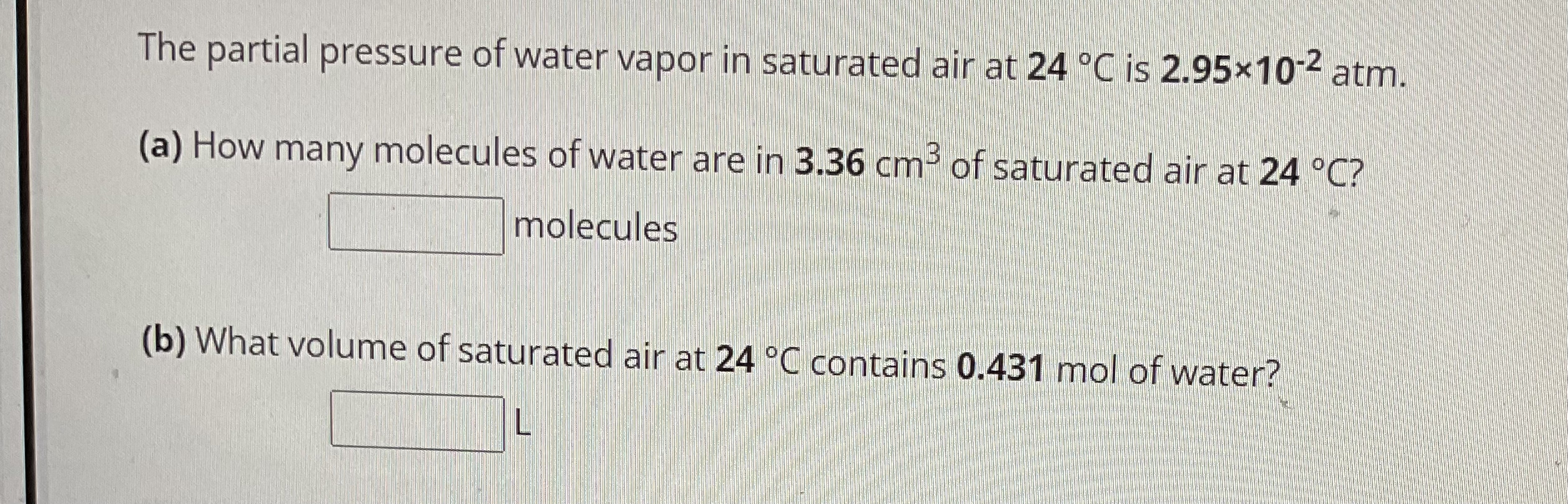 Solved The partial pressure of water vapor in saturated air | Chegg.com