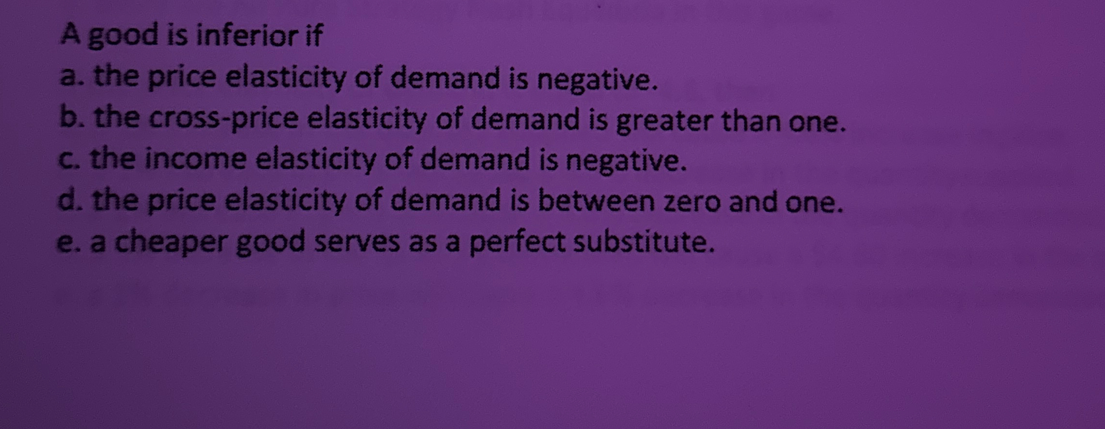 Solved A good is inferior ifa. ﻿the price elasticity of | Chegg.com