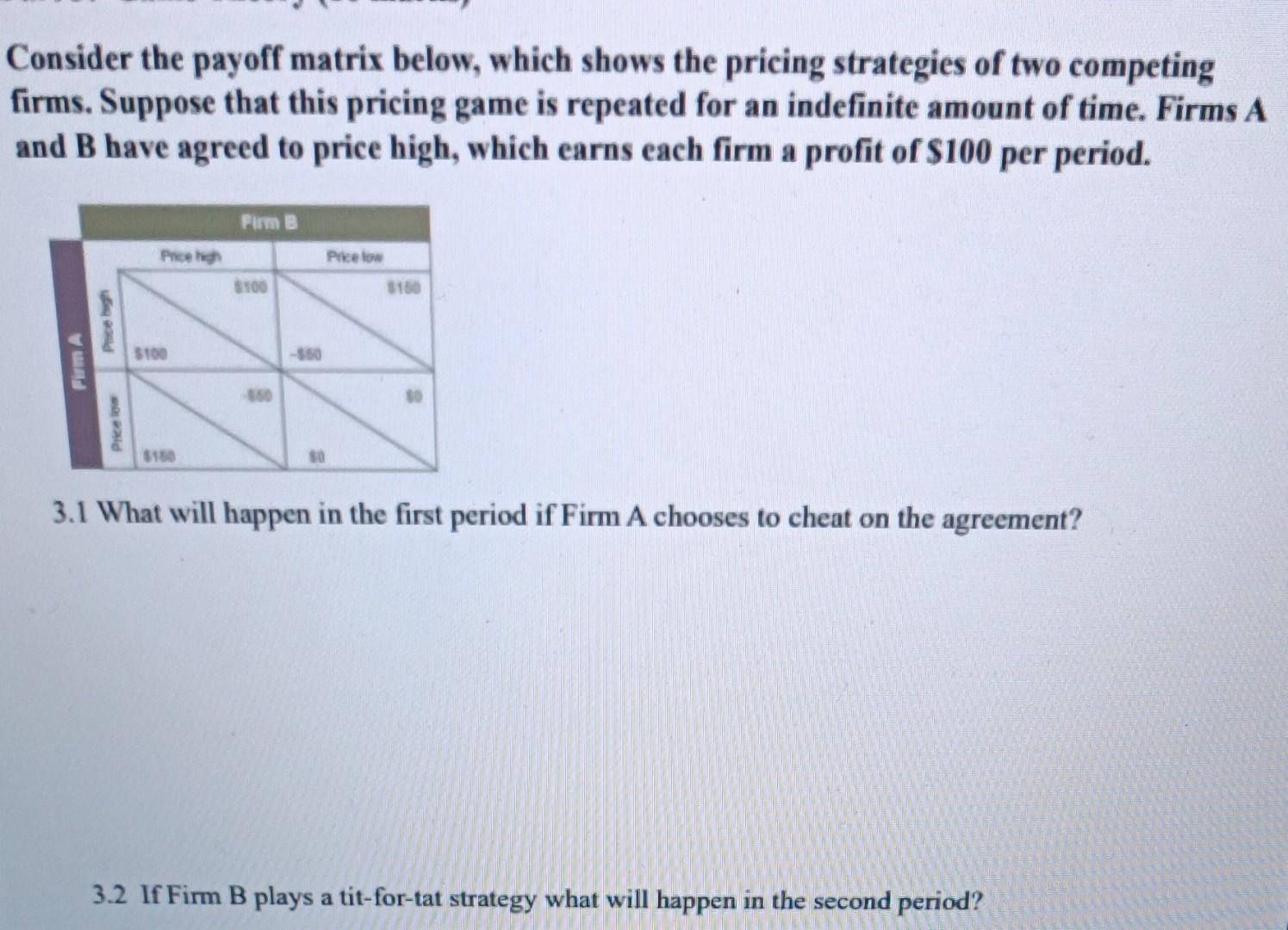 Solved Consider the payoff matrix below, which shows the | Chegg.com