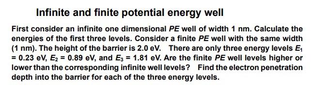 Solved Infinite and finite potential energy well First | Chegg.com