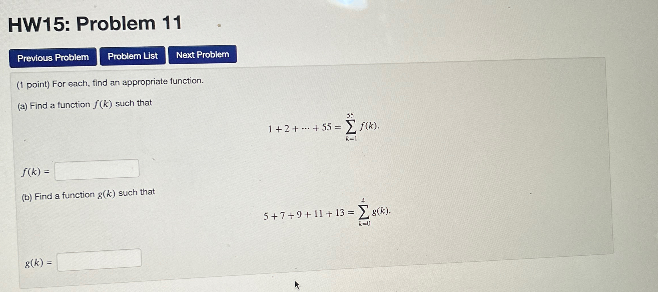 Solved HW15: Problem 11(1 ﻿point) ﻿For each, find an | Chegg.com