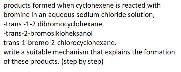Solved products formed when cyclohexene is reacted with | Chegg.com