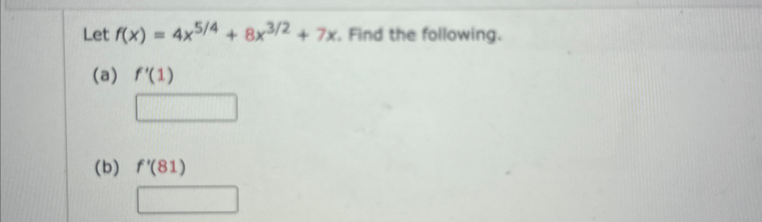 Solved Let f(x)=4x54+8x32+7x. ﻿Find the | Chegg.com