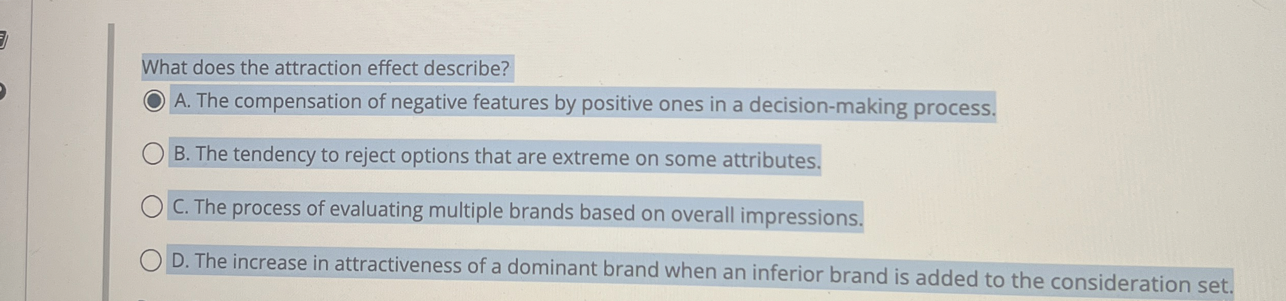Solved What does the attraction effect describe?A. ﻿The | Chegg.com