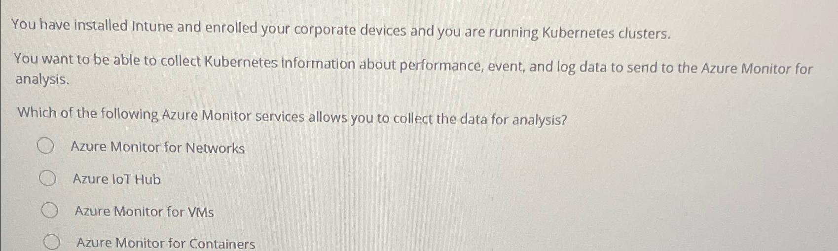 Solved You have installed Intune and enrolled your corporate | Chegg.com