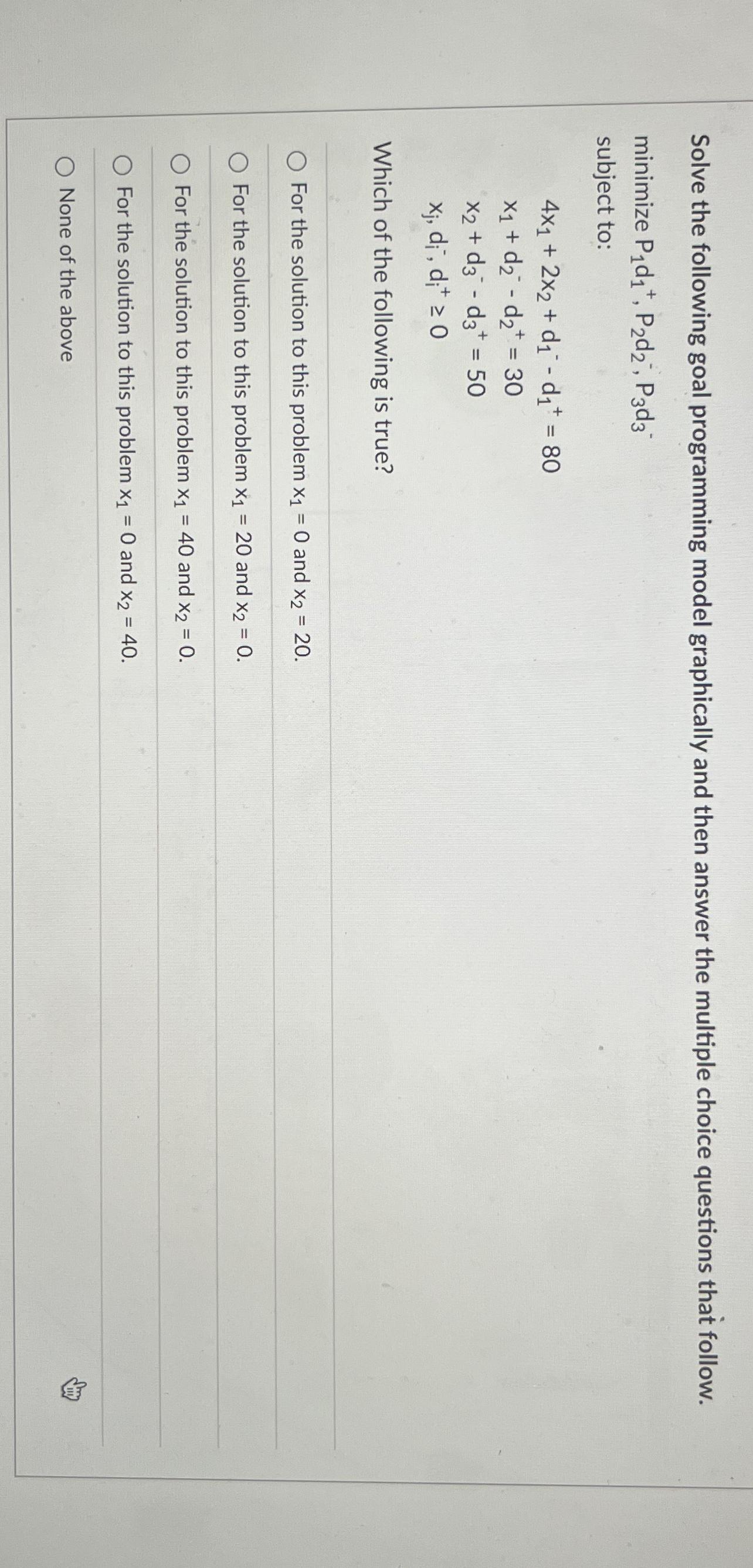 Solved Solve the following goal programming model | Chegg.com