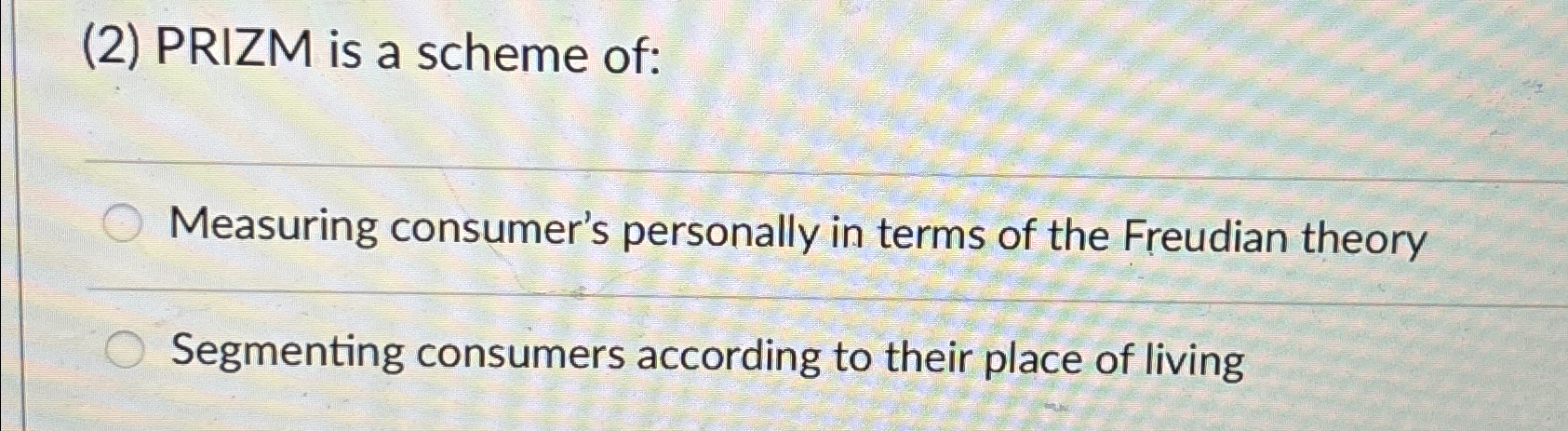 Solved (2) ﻿PRIZM is a scheme of:Measuring consumer's | Chegg.com