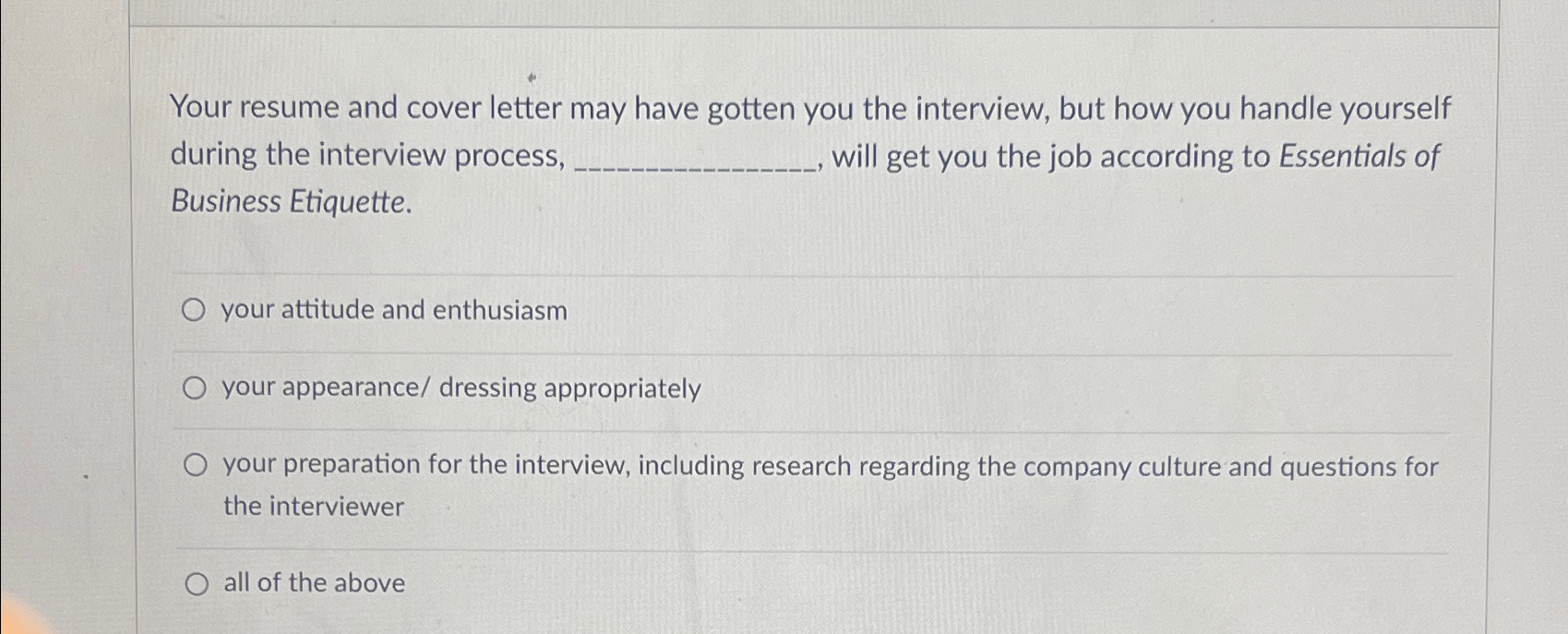 Solved Your resume and cover letter may have gotten you the | Chegg.com