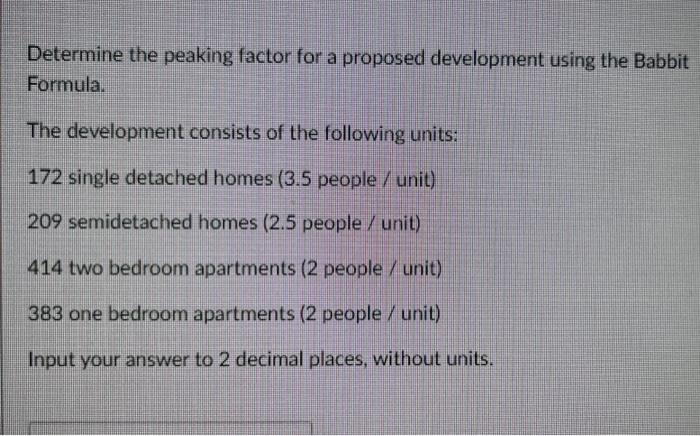 Solved Determine the peaking factor for a proposed | Chegg.com