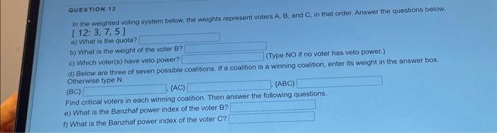 Solved In the weighted voting system below. the weights | Chegg.com