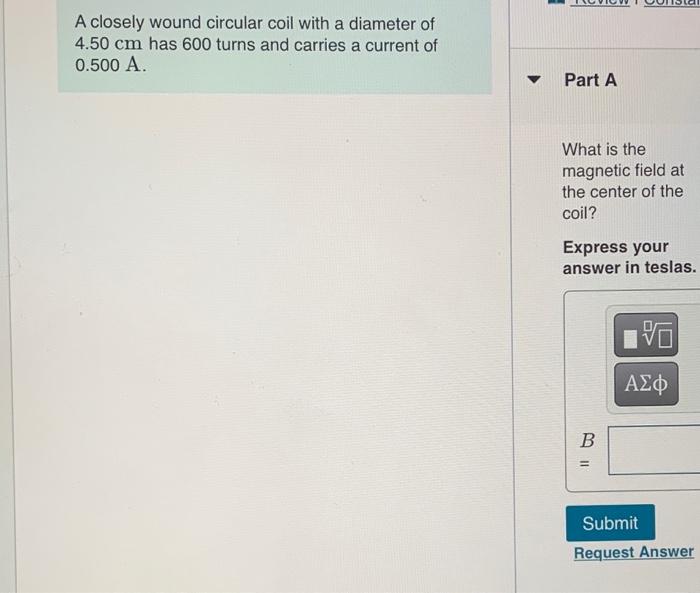 Solved A closely wound circular coil with a diameter of 4.50 | Chegg.com