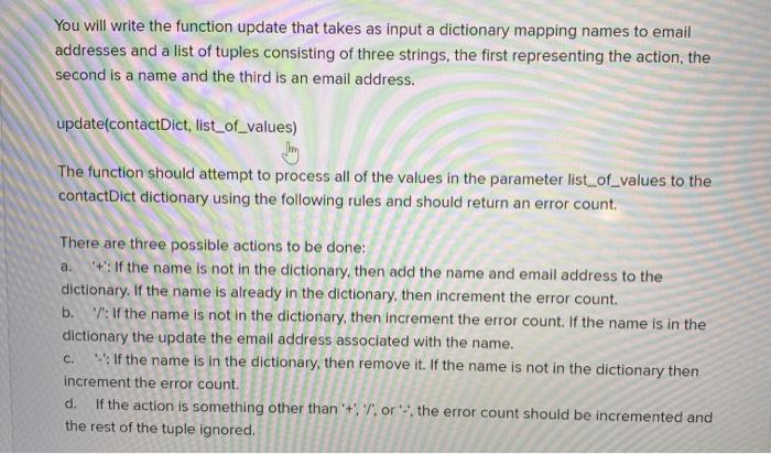 Solved You will write the function update that takes as | Chegg.com