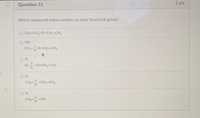 Solved Question 31 Which compound below contains an ester | Chegg.com