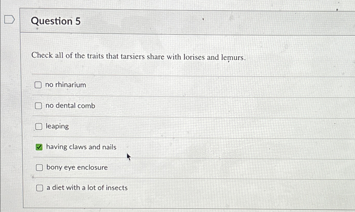 Solved Question 5Check all of the traits that tarsiers share | Chegg.com