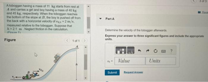 Solved A toboggan having a mass of 11 kg starts from rest at | Chegg.com