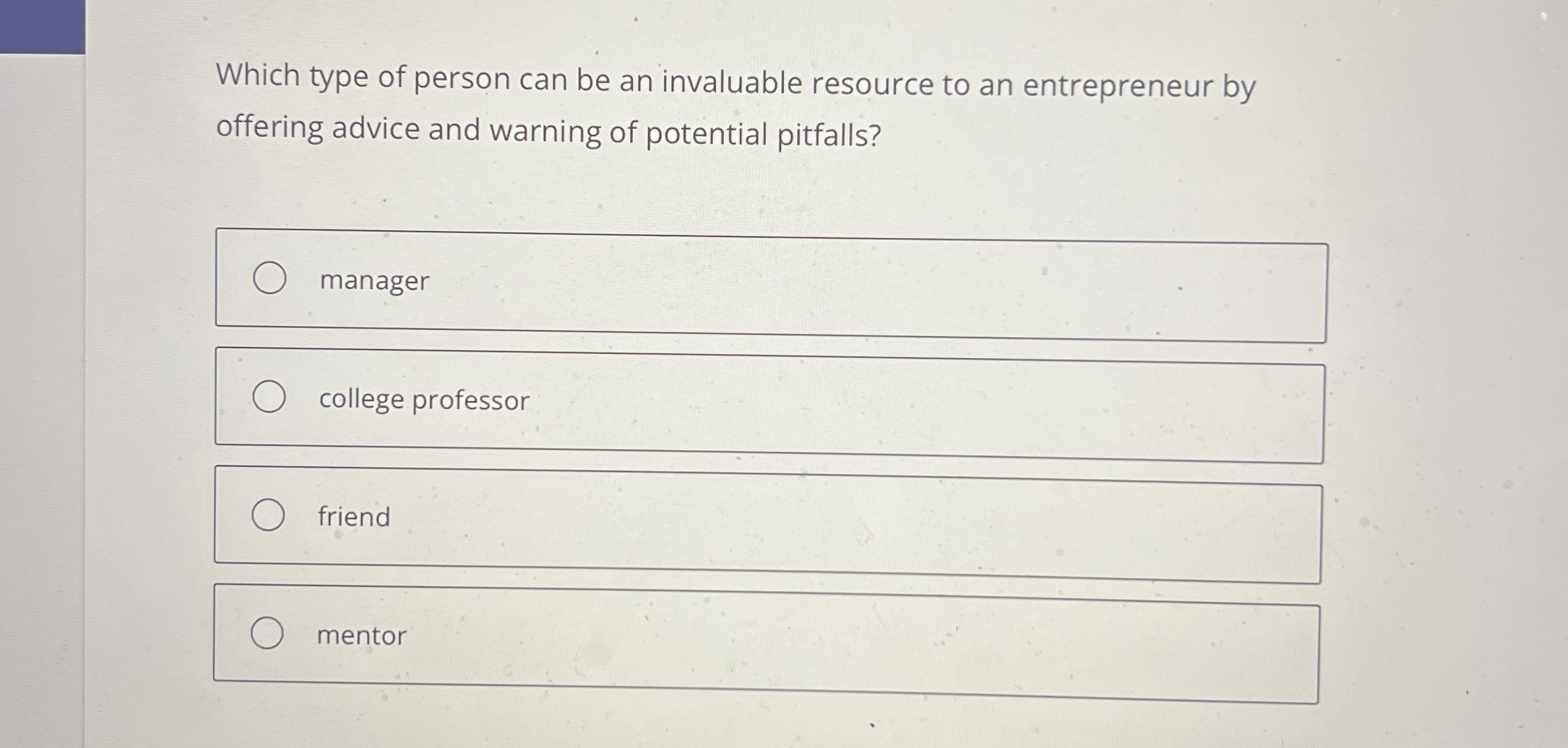 Solved Which type of person can be an invaluable resource to | Chegg.com