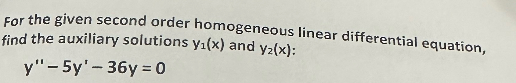 Solved For the given second order homogeneous linear | Chegg.com