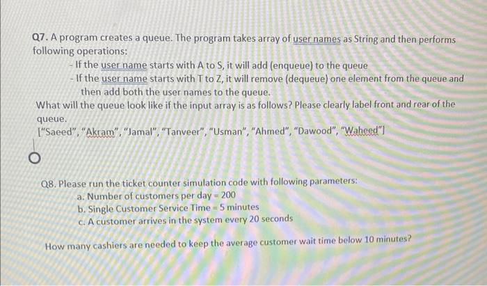 Solved Q7 A Program Creates A Queue The Program Takes 