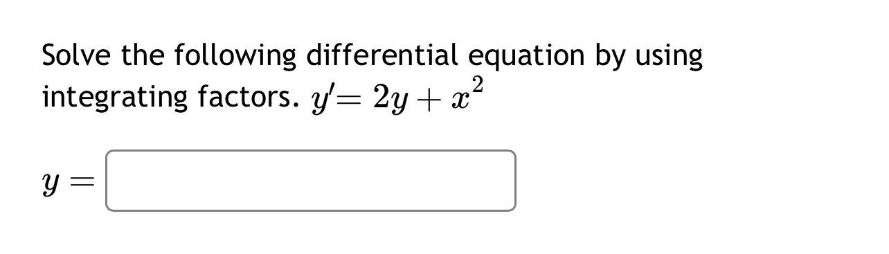 Solved Solve the following differential equation by using | Chegg.com