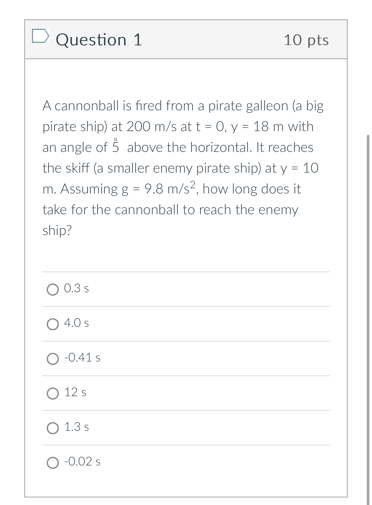 Solved Question 110 ﻿ptsA cannonball is fired from a pirate | Chegg.com