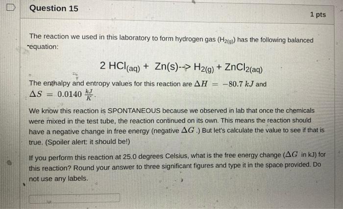 Solved Question 15 1 Pts The Reaction We Used In This 5241