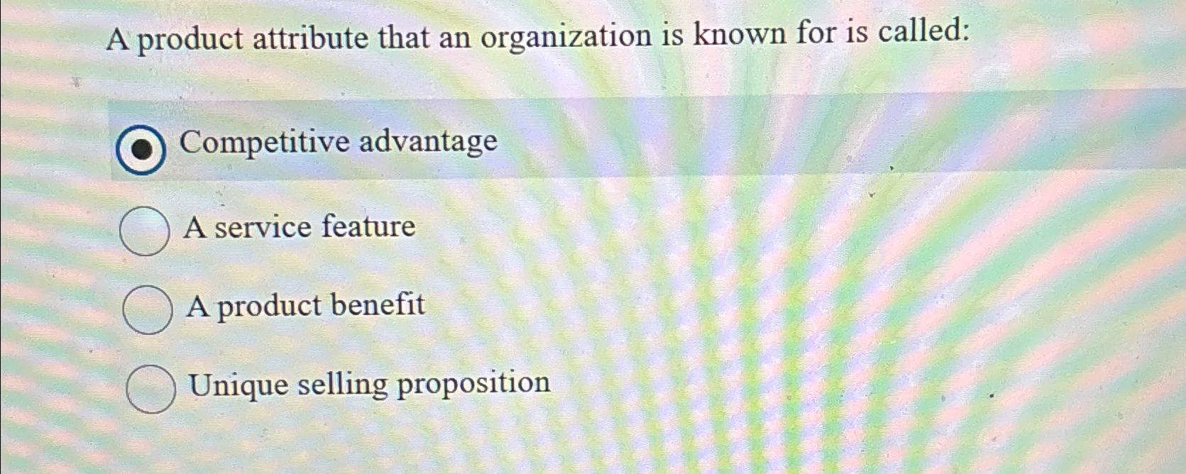 Solved A product attribute that an organization is known for | Chegg.com