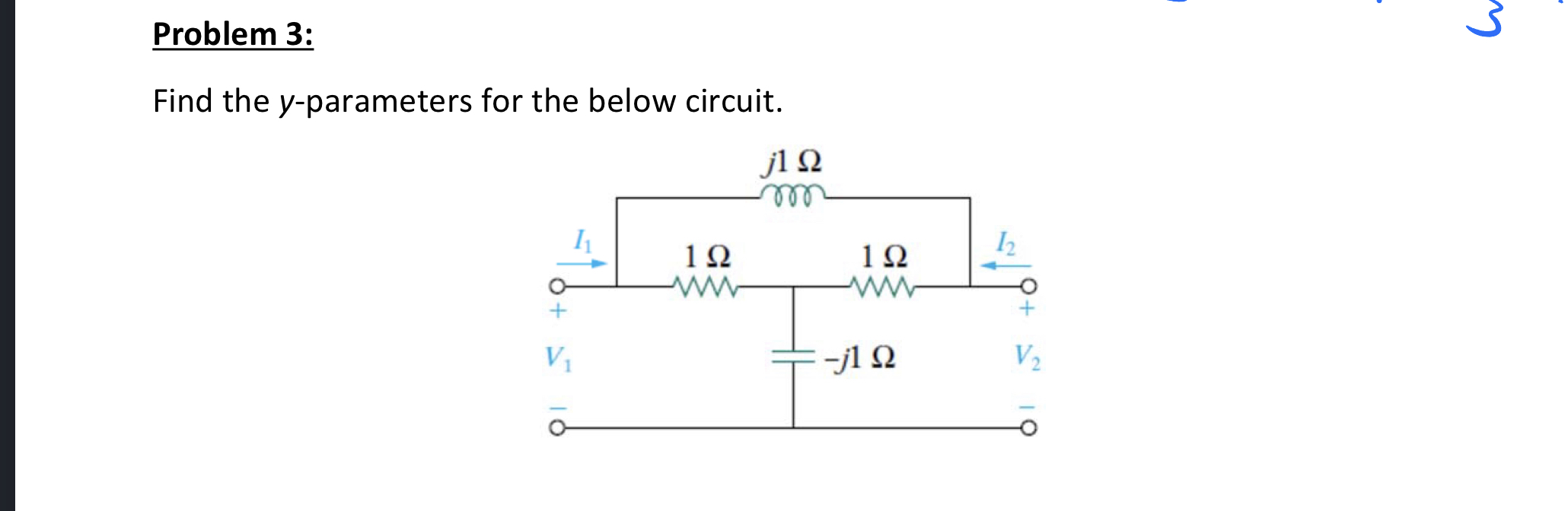 Solved Problem 3:Find the y-parameters for the below | Chegg.com