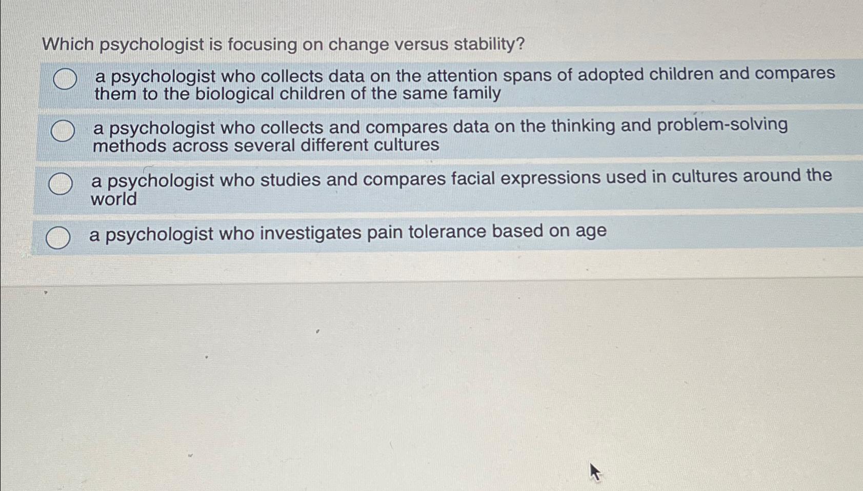 Solved Which psychologist is focusing on change versus | Chegg.com