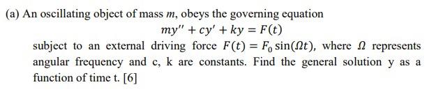 Solved (a) An oscillating object of mass m, obeys the | Chegg.com