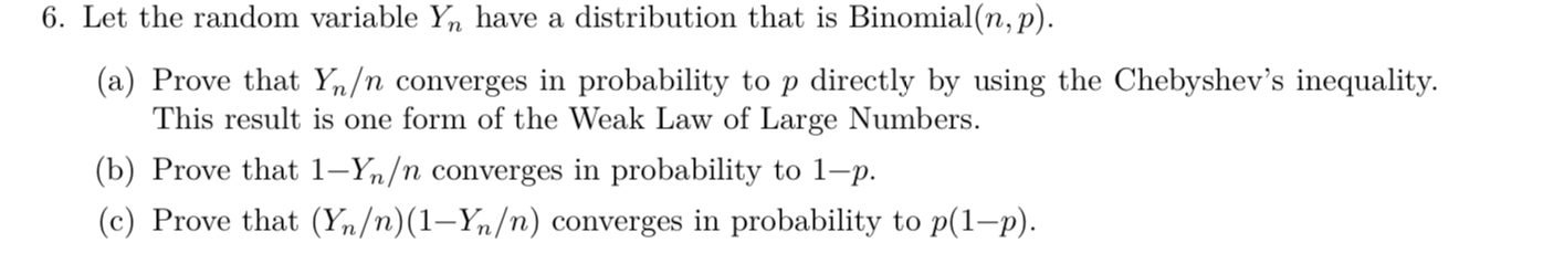 Solved Let the random variable Yn ﻿have a distribution that | Chegg.com