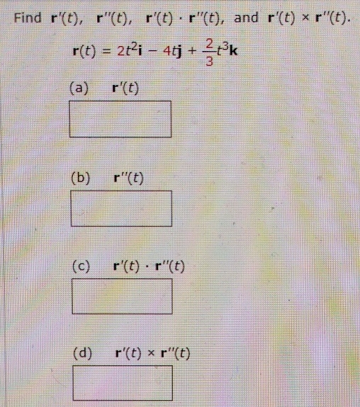 Solved Find r'(t),r''(t),r'(t)*r''(t), ﻿and | Chegg.com