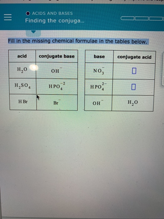 Solved O ACIDS AND BASES Finding the conjuga... Fill in the | Chegg.com