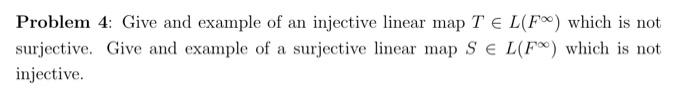 Solved Problem 4: Give and example of an injective linear | Chegg.com