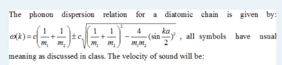 Solved 1 The phonon dispersion relation for a diatomic chain | Chegg.com