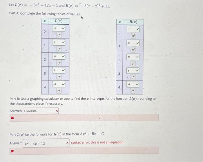 Solved Let L(x)=−3x2+12x−1 and R(x)=−3(x−2)2+11, Part A: | Chegg.com