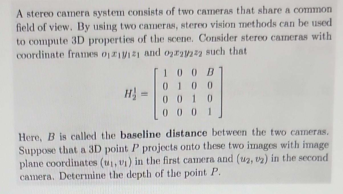 Solved A stereo camera system consists of two cameras that | Chegg.com