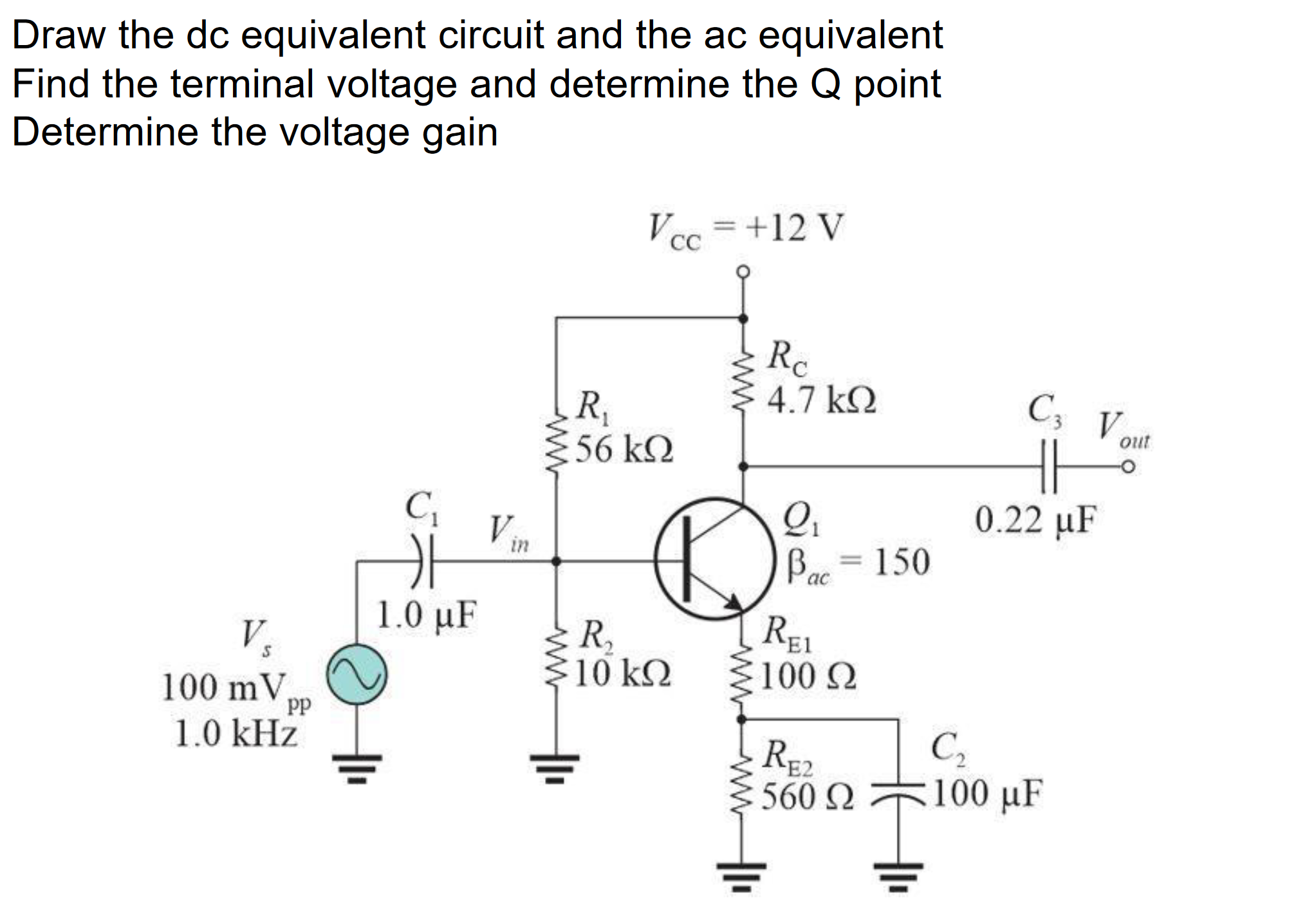 Solved Draw the dc equivalent circuit and the ac | Chegg.com