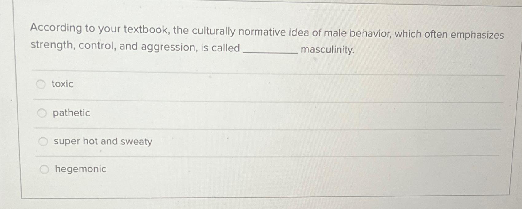Solved According to your textbook, the culturally normative | Chegg.com