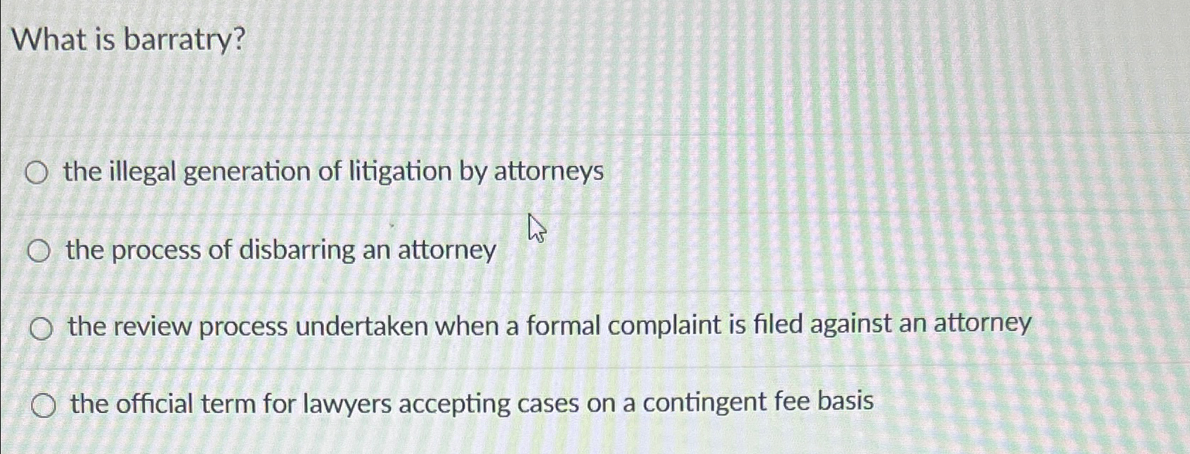 Solved What is barratry?the illegal generation of litigation | Chegg.com