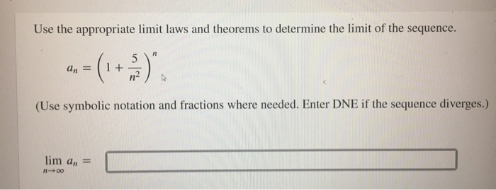 Solved Use the appropriate limit laws and theorems to | Chegg.com