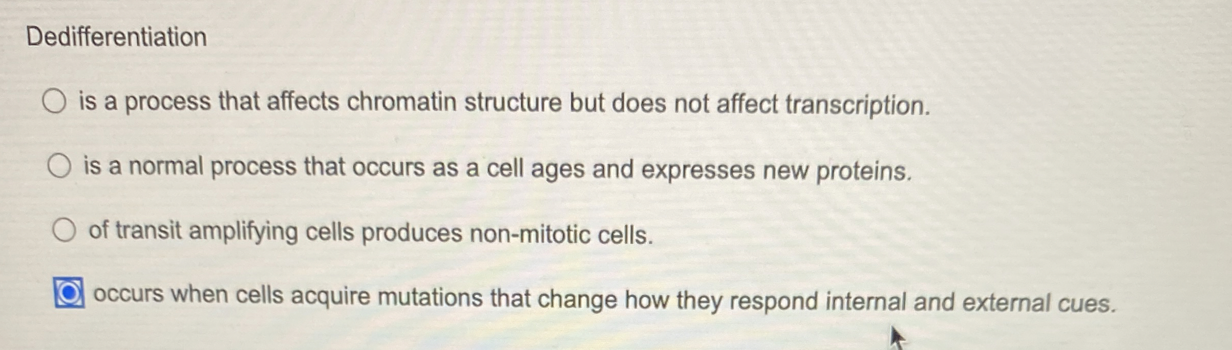 Solved Dedifferentiationis a process that affects chromatin | Chegg.com
