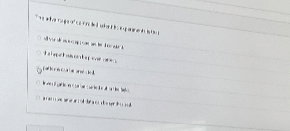 Solved The advantage of controlled ridentific experiments ls | Chegg.com