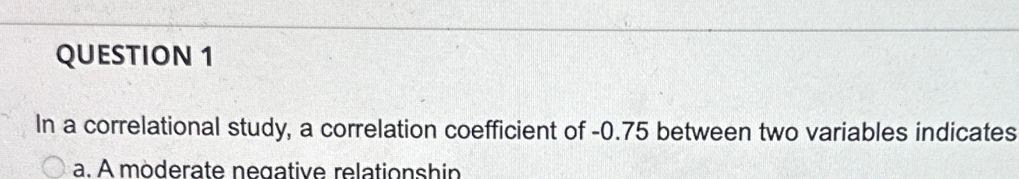 Solved In a correlational study, a correlation coefficient | Chegg.com