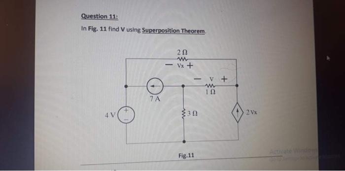 Solved Question 11: In Fig. 11 find V using Superposition | Chegg.com