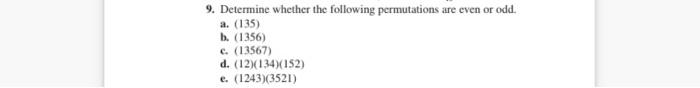 Solved 9. Determine whether the following permutations are | Chegg.com