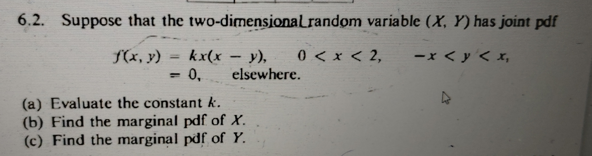 6.2. Suppose that the two-dimensional random | Chegg.com 6.2. Suppose that the two-dimensional random | Chegg.com
