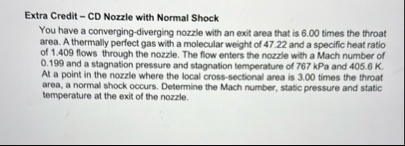 Solved Extra Credit - ﻿CD Nozzle with Normal ShockYou have a | Chegg.com