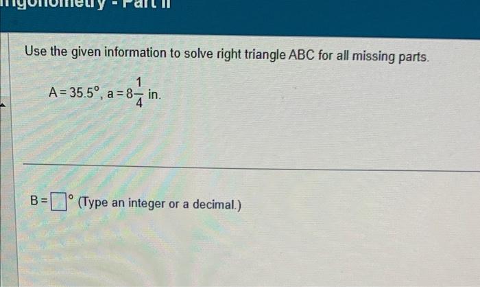 Solved Use the given information to solve right triangle ABC | Chegg.com