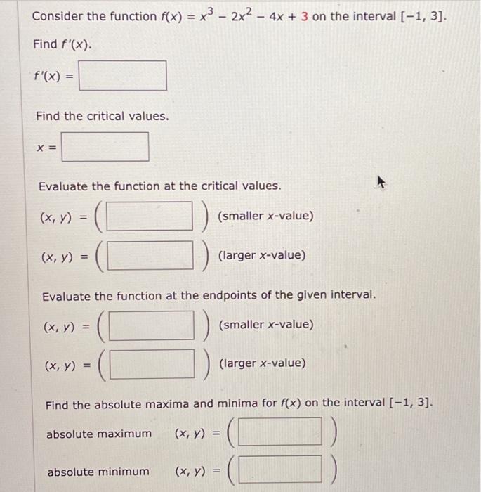 Solved Consider the function f(x) = x3 – 2x2 - 4x + 3 on the | Chegg.com