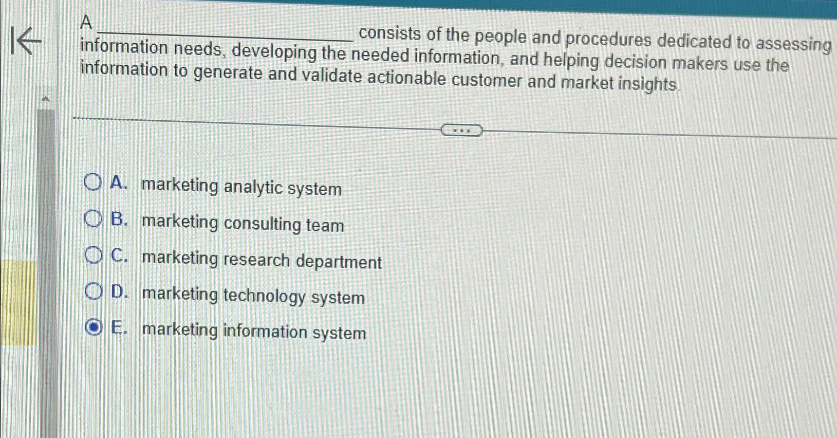 Solved A consists of the people and procedures dedicated to | Chegg.com